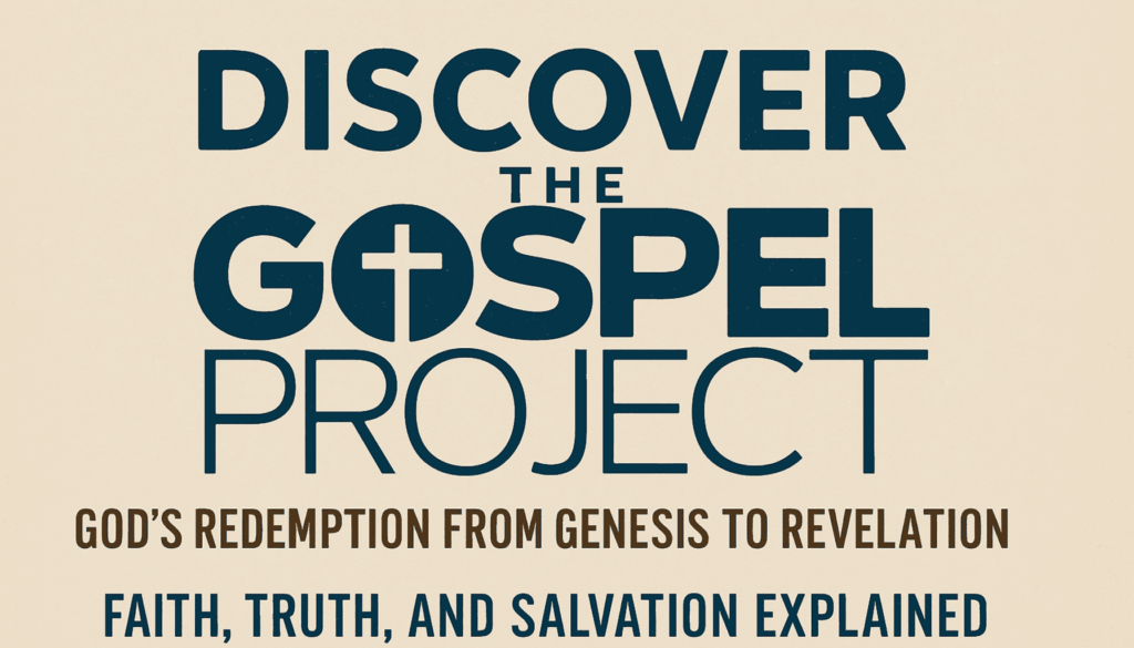 The Gospel Project: God's Story Unfolding